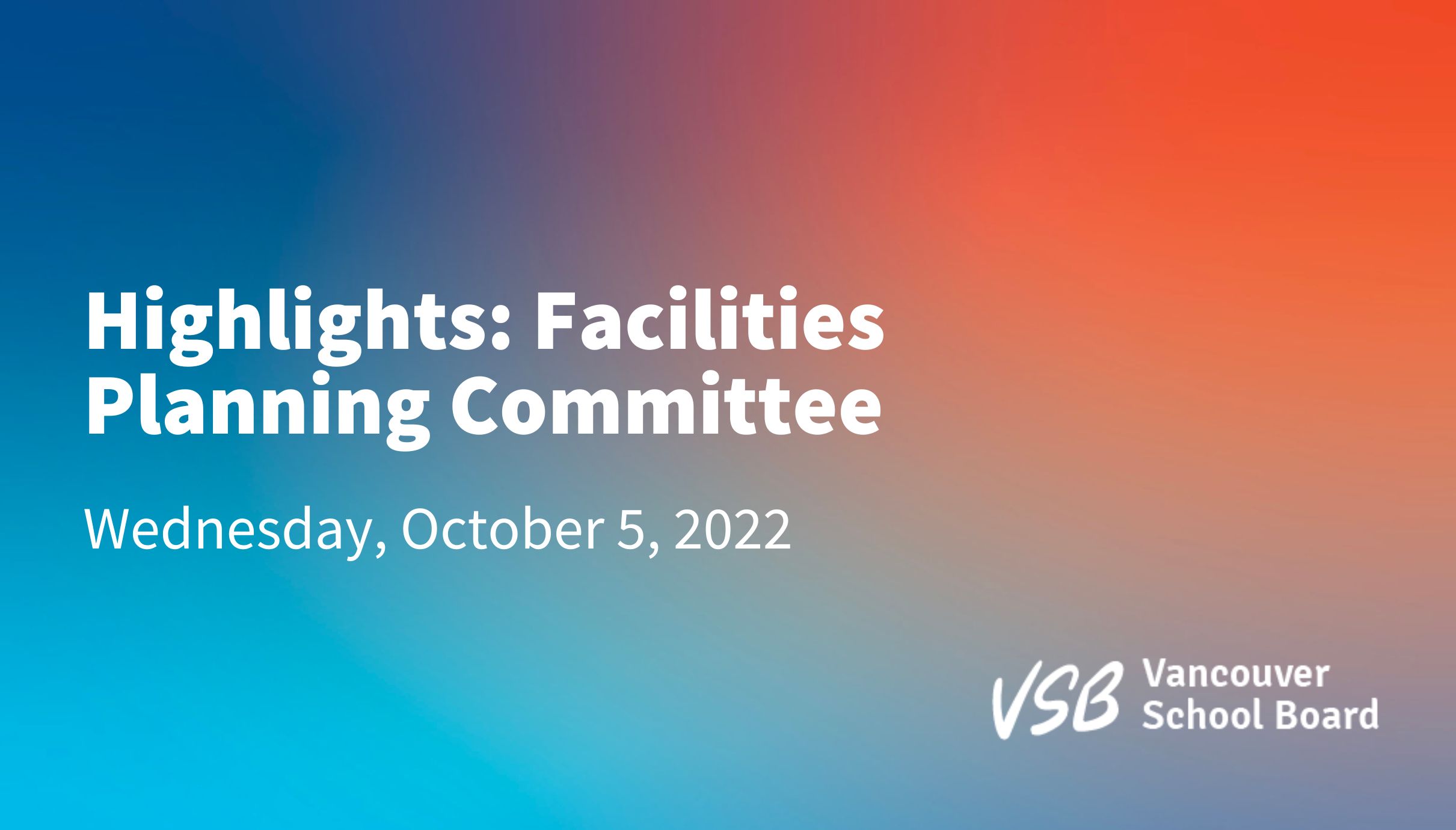 Facilities Planning Committee Highlights: October 5, 2022