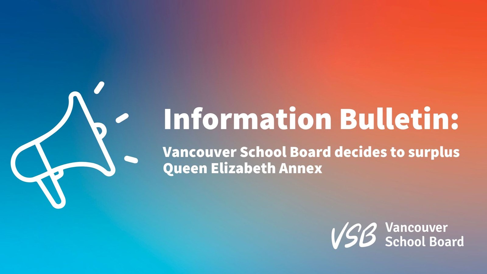 Information Bulletin: Vancouver School Board decides to surplus Queen ...